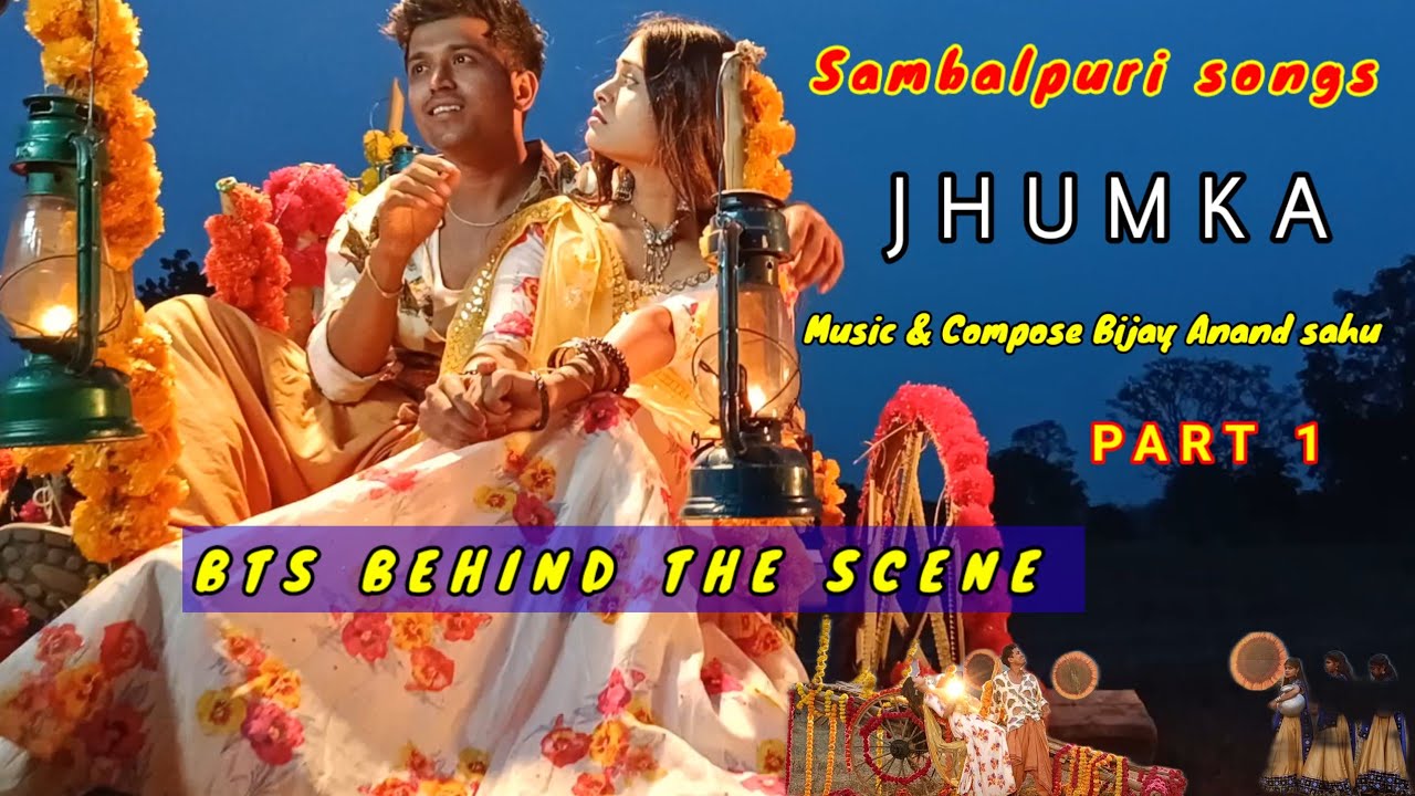 Jhumka New Sambalpuri Song BTS || Bijay Anand sahu - YouTube