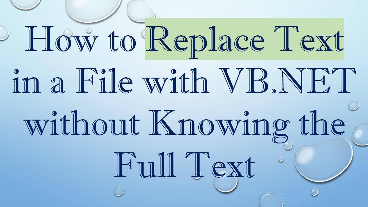 How to Replace Text in a File with VB.NET without Knowing the Full Text - YouTube
