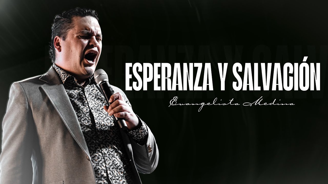 Esperanza y salvación - Pastor Medina - YouTube