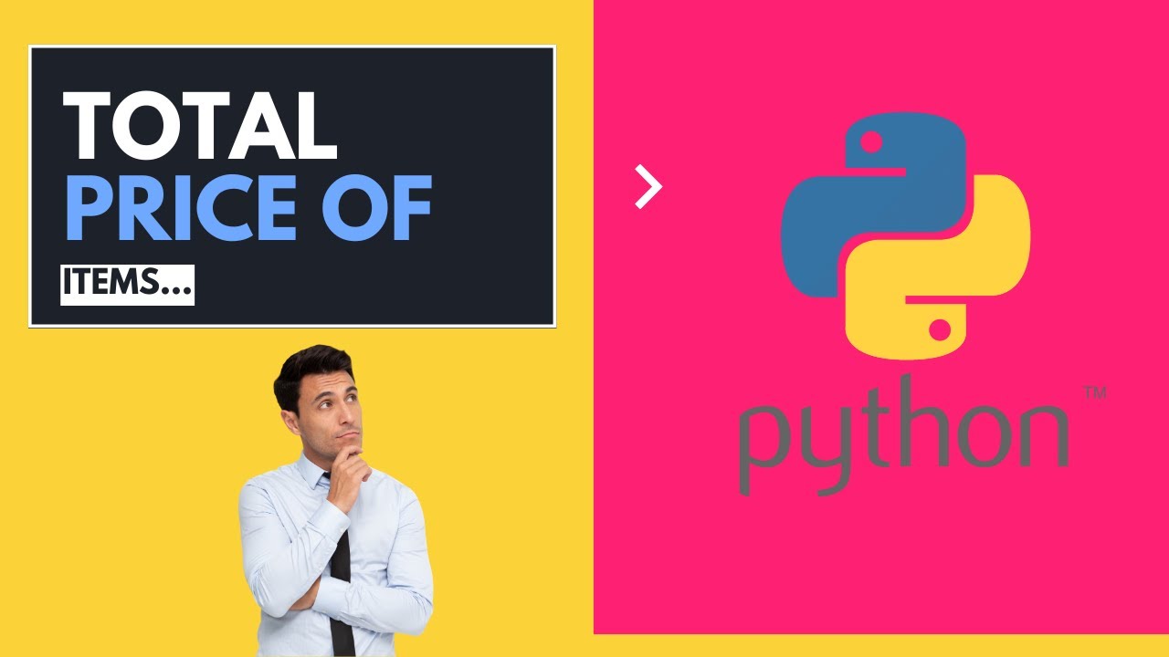 Python Program To Calculate Total Price Of Items In List Lists In Python Program To Calculate Total Price Of Items In List Lists In