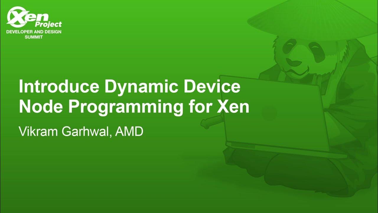 Introduce Dynamic Device Node Programming for Xen - Vikram Garhwal, AMD - YouTube