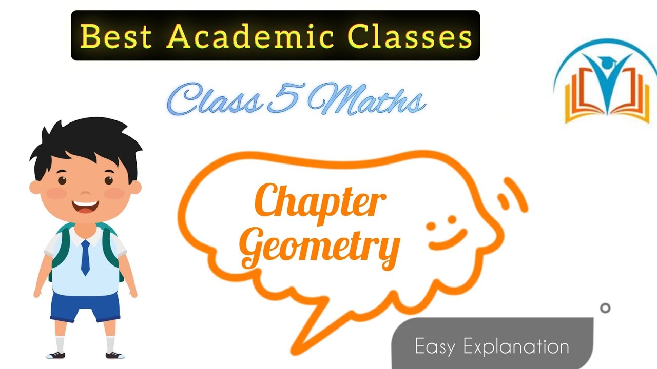 Class 5 Maths Chapter Geometry| Best Academic Classes| Easy Explanation | Introduction| #maths ...