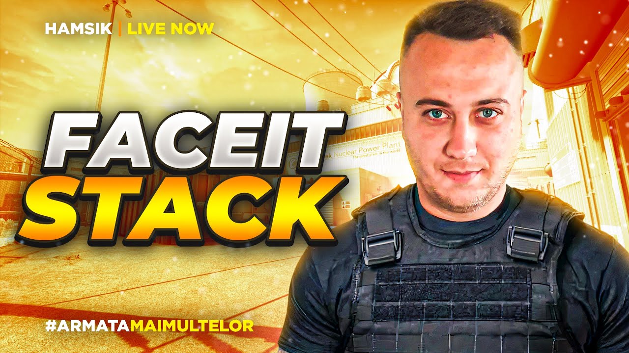 🔴FACEIT CU STACK-UL PE @jaxi CLAN CS2 LIVE ROMANIA - YouTube