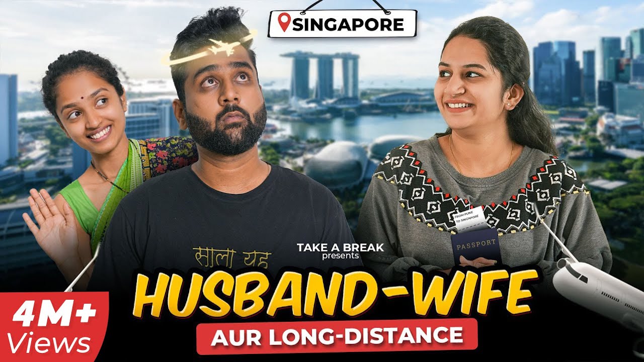 Husband-Wife aur Long-Distance ️ | Take A Break - YouTube