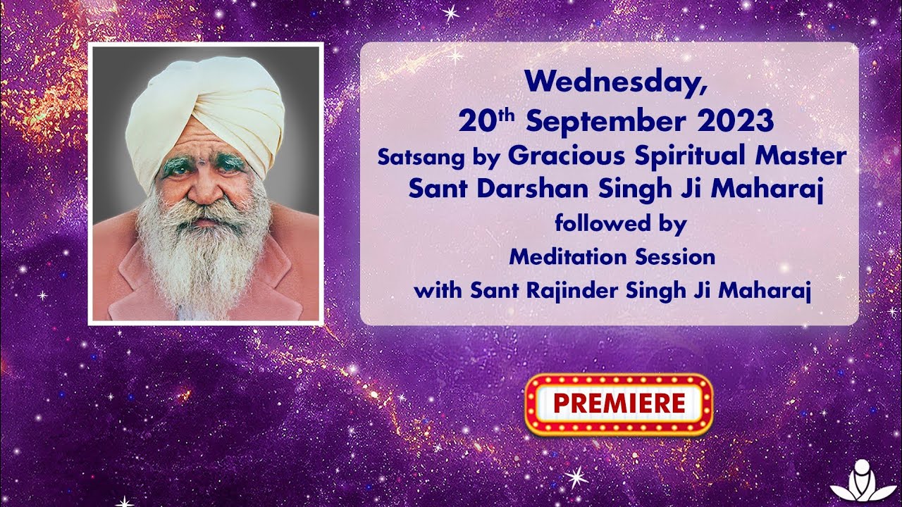 Satsang By Gracious Master Sant Darshan Singh Ji Maharaj - Sep 20, 2023 ...