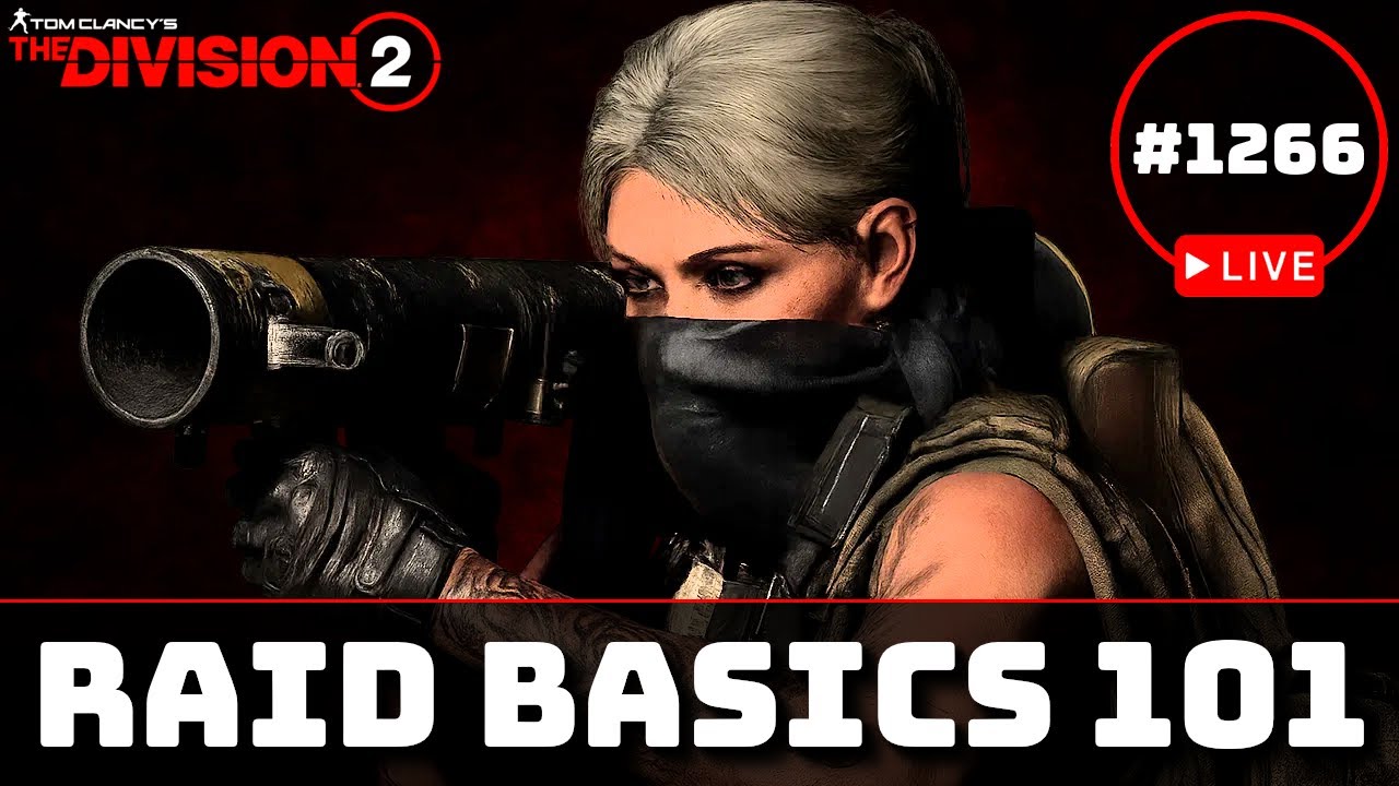 Live Raid Training in The Division 2 – Get Ready to Clear! - YouTube