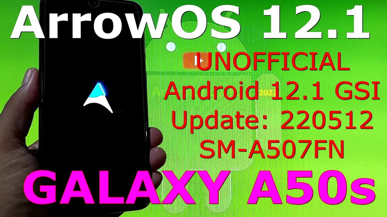 ArrowOS 12.1 for Samsung Galaxy A50s Android 12.1 GSI Update: 220512 ...