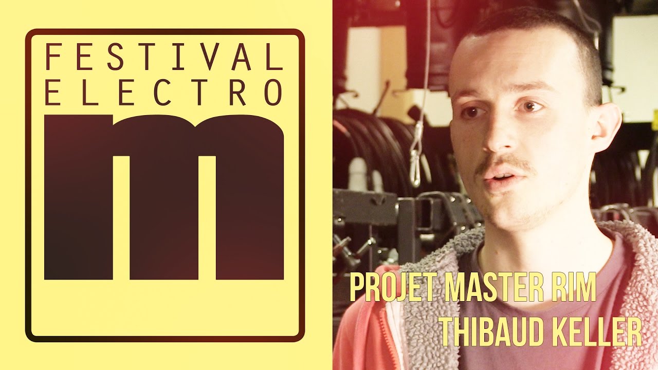 Festival Electro M - interview de Thibaud Keller - YouTube