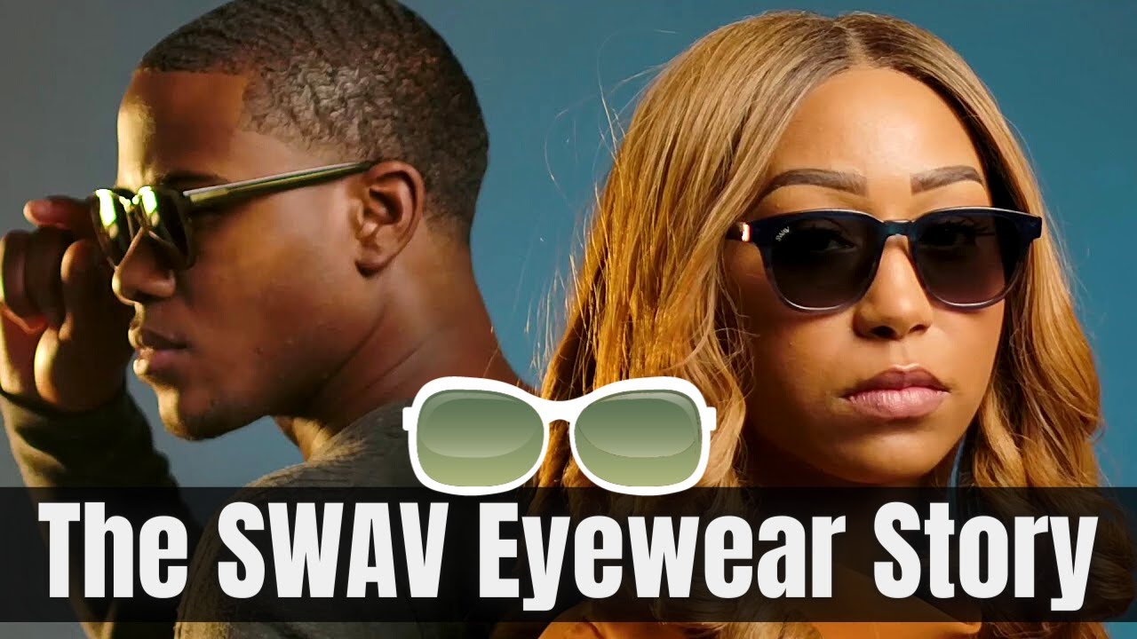 The SWAV Eyewear Story - YouTube