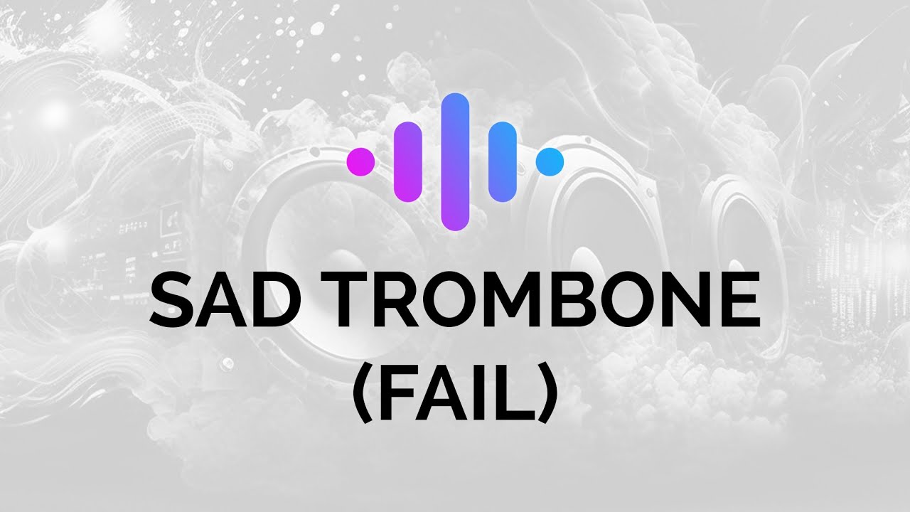 Sad Trombone fail Sound Effect | Royalty free | Video/Audio editing ...