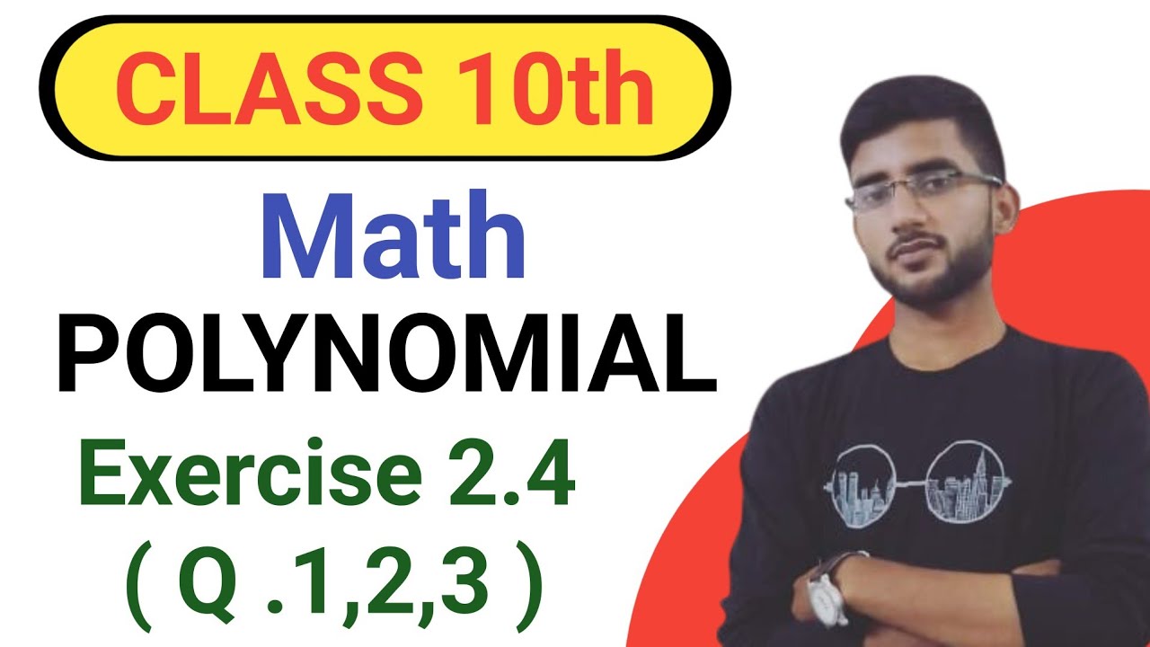 Polynomial Exercise 2.4 #1 Ncert Math Class 10th By Rajiv Sir - YouTube