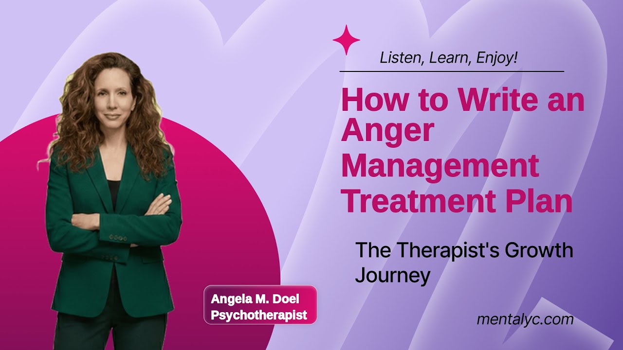 How to Write an Anger Management Treatment Plan – Mentalyc Podcast ...