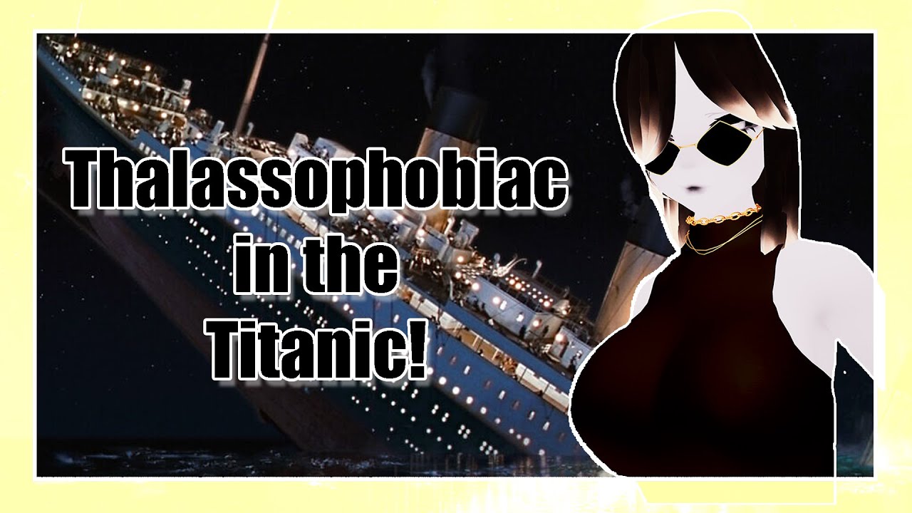 Thalassophobiac in a Titanic Simulator! | VRChat - YouTube