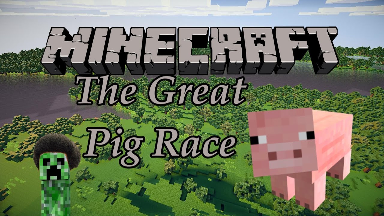 Minecraft - THE GREAT PIG RACE - YouTube