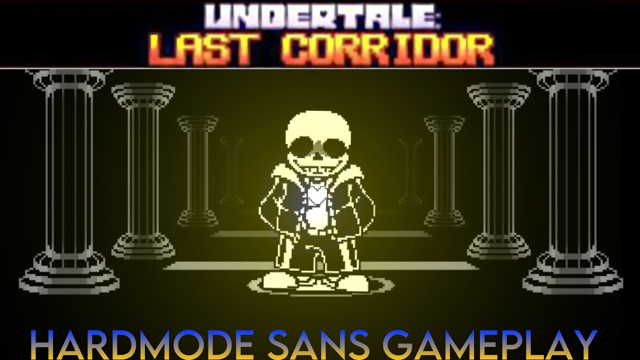 HARDMODE IS VERY POWERFUL!! Undertale Last Corridor: Hardmode Sans Gameplay - YouTube