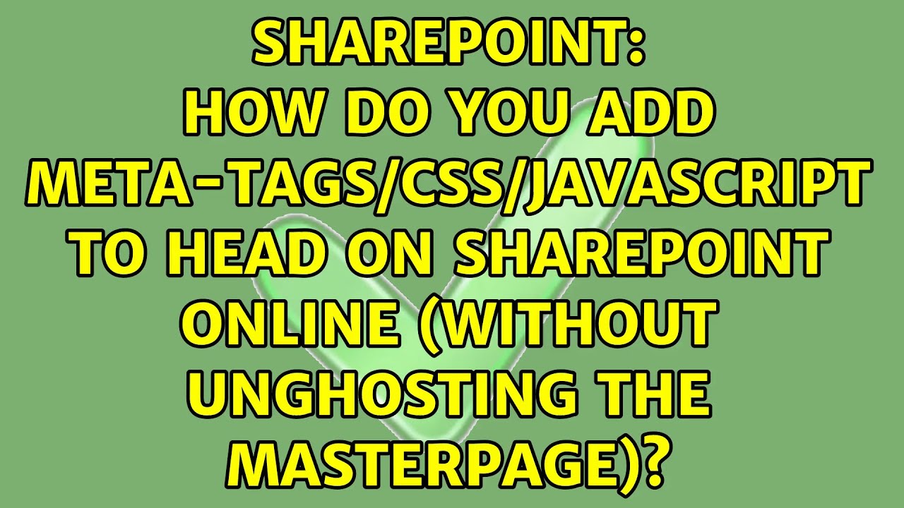 How do you add Meta-tags/CSS/JavaScript to head on SharePoint Online ...