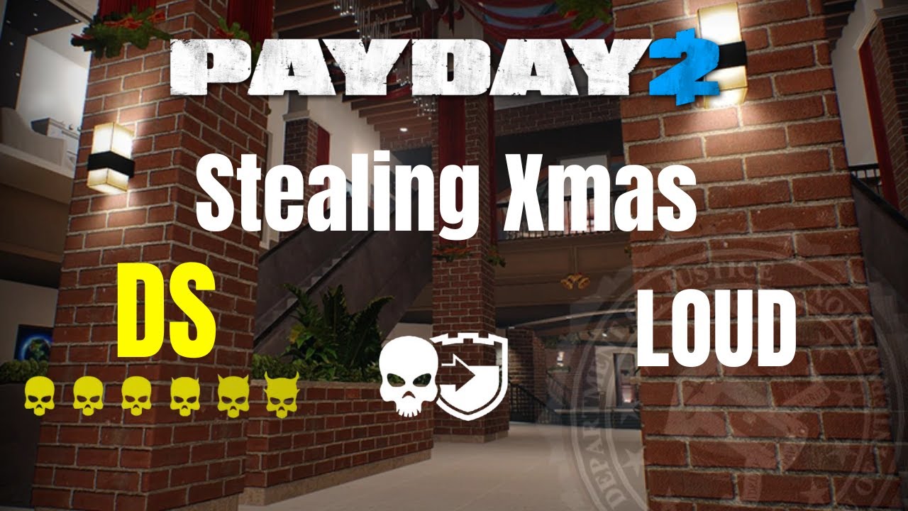 PAYDAY 2 - Stealing Xmas - Death Sentence - Loud (Solo) - YouTube