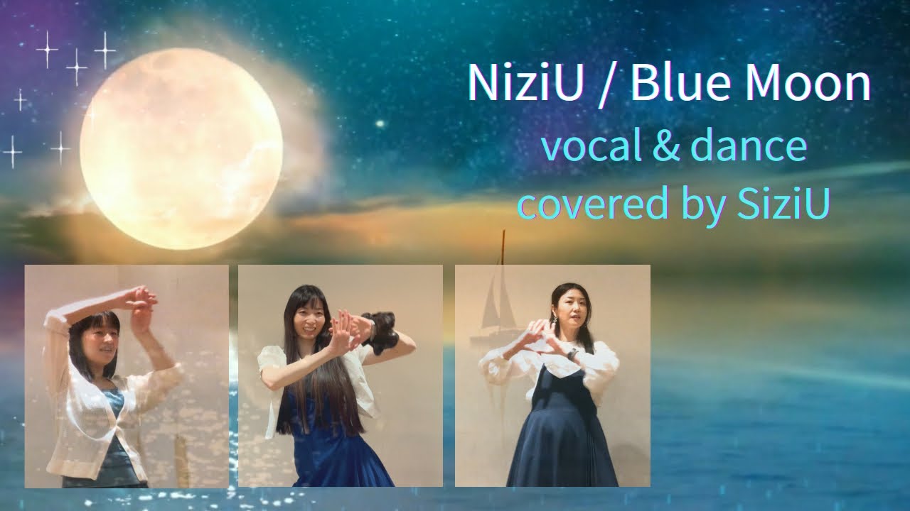 Blue Moon / NiziU dance & vocal cover - YouTube