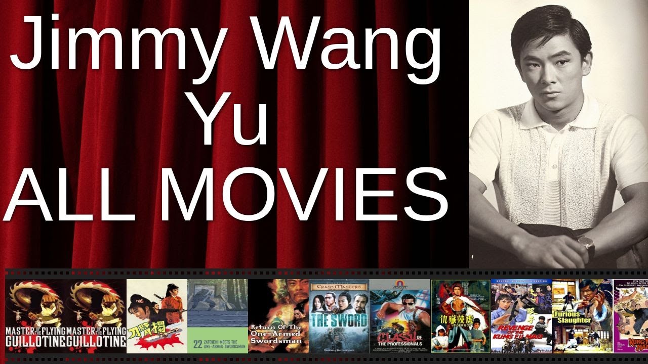 ALL Jimmy Wang Yu Movies Ranked by Score (Critics + Fans) - YouTube
