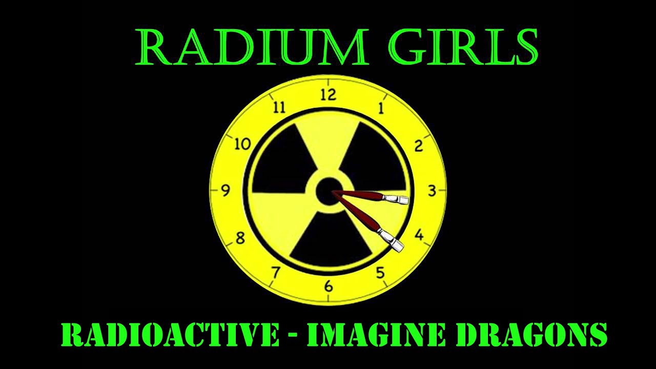 Radium Girls - Radioactive - YouTube