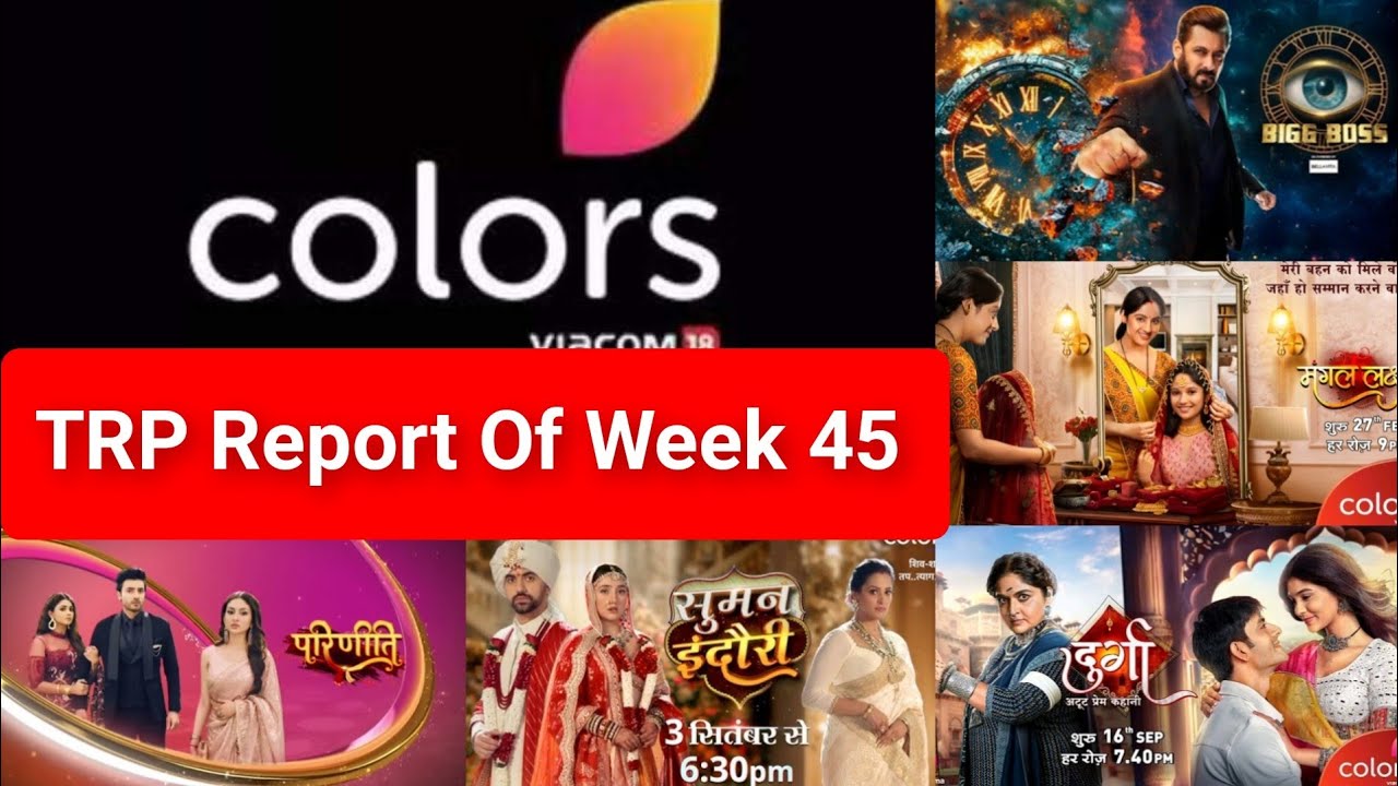 Colors Tv All Serials BARC TRP Report Of The Week 45 - YouTube