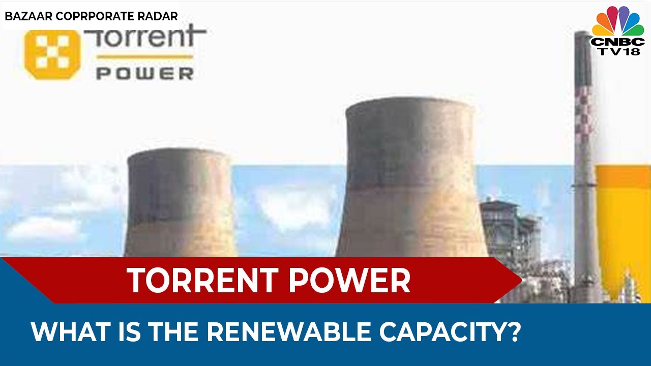 What Is The Current Renewable Capacity Of Torrent Power? Explains ...