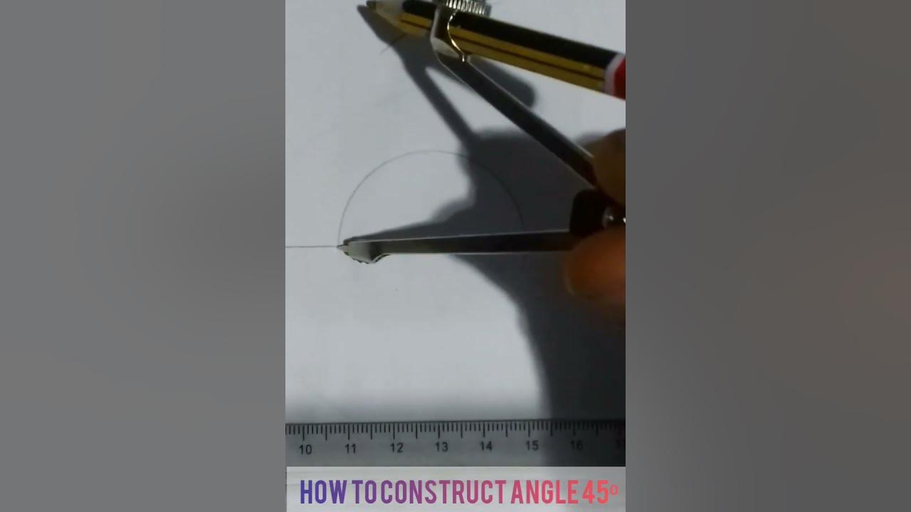 How to construct angle 45⁰ - YouTube