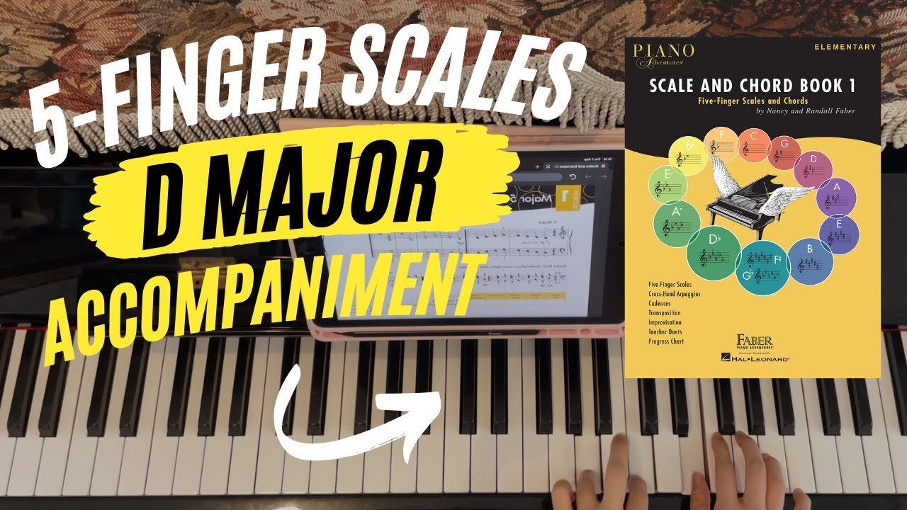 5-Finger Scales: D major | Teacher's Duet Accompaniment Part (Piano ...