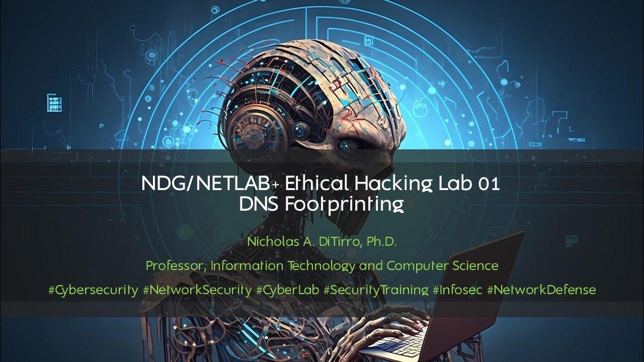 NDG/NETLAB+ Ethical Hacking Lab 01 - DNS Footprinting - 012222A02 - YouTube