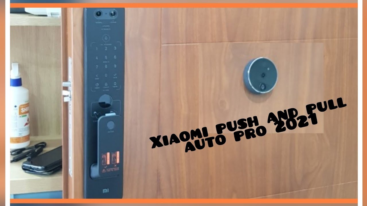 khóa cửa xiaomi push-pull auto pro 2021 - YouTube