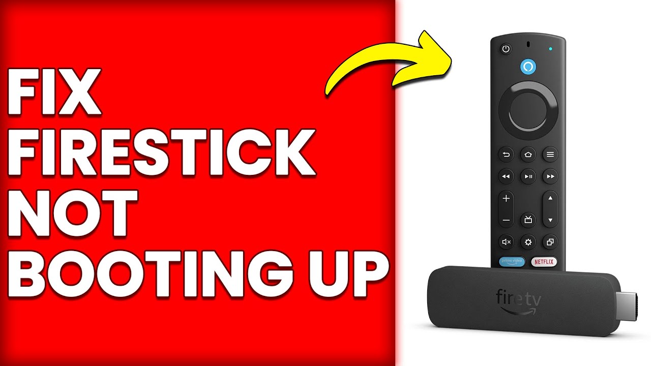 How To Fix Firestick Not Booting Up (How To Fix The Issue In Minutes ...