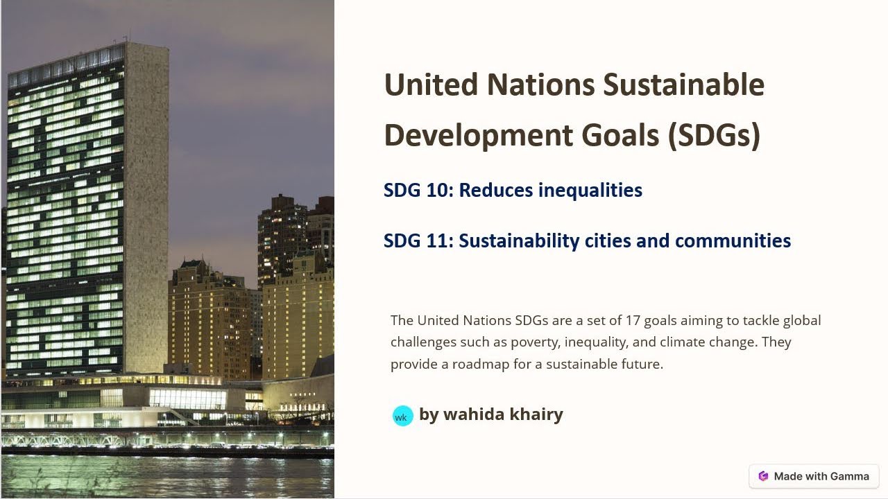 (GROUP 5) SDG 10: REDUCING INEQUALITIES & SDG 11: SUSTAINABILITY CITIES ...
