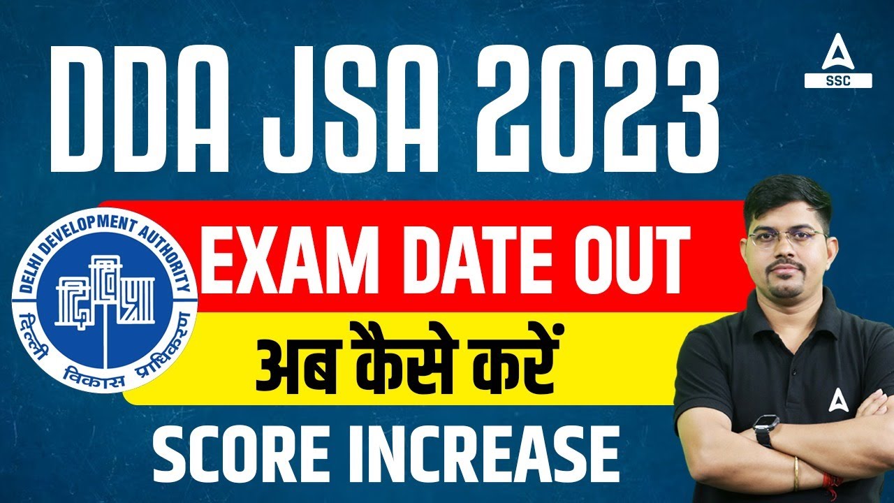 DDA JSA Exam Date 2023 Out | How to Increase Score | Strategy By Vinay ...
