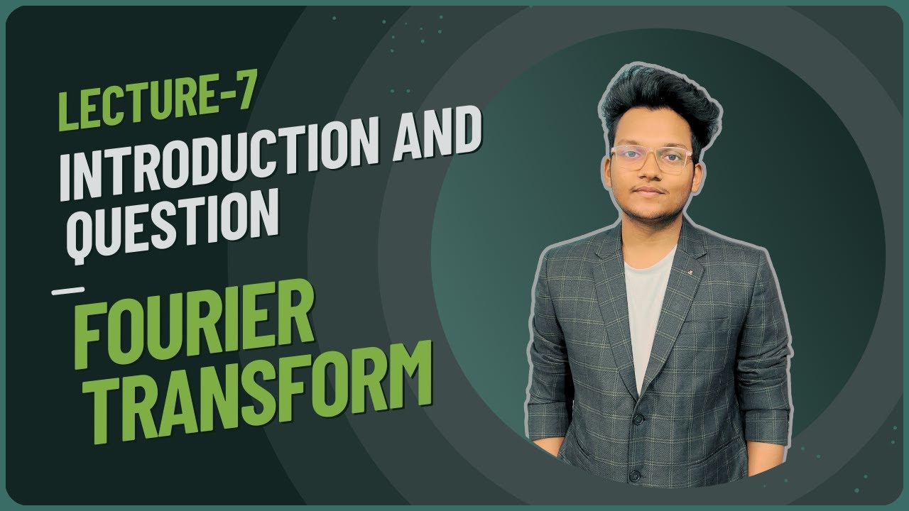 Fourier Transform | Introduction and Question - YouTube