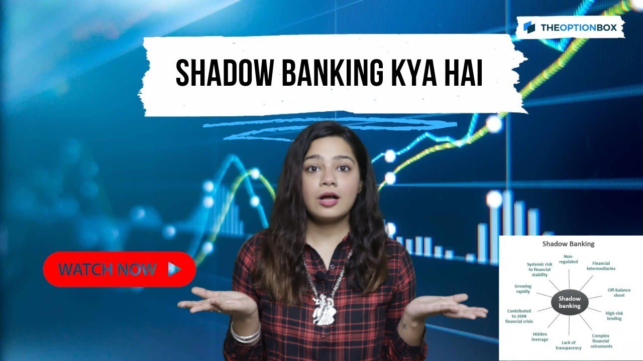 Shadow Banking kya hai?? #theoptionbox #stockmarket #investing #finance ...