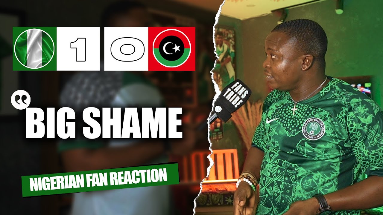 NIGERIA 1-0 LIBYA NIGERIA ( Henry - NIGERIAN FAN REACTION) - 2025 AFCON ...