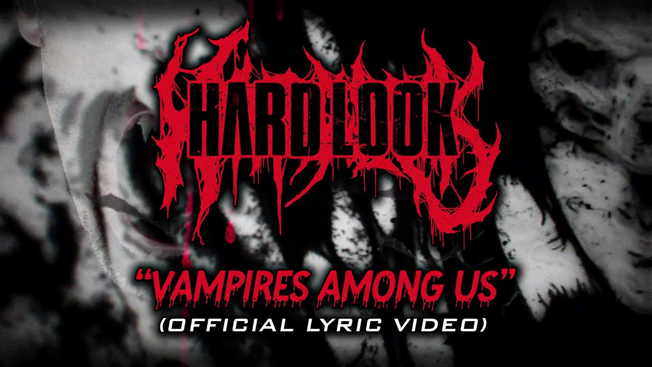 HARD LOOK - Vampires among Us (Official Lyric Video) - YouTube
