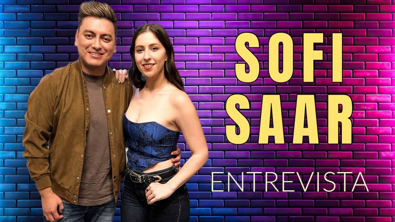 SOFI SAAR, ORGULLOSA MEXICANA Y NOMINADA AL LATIN GRAMMY. (ENTREVISTA ...