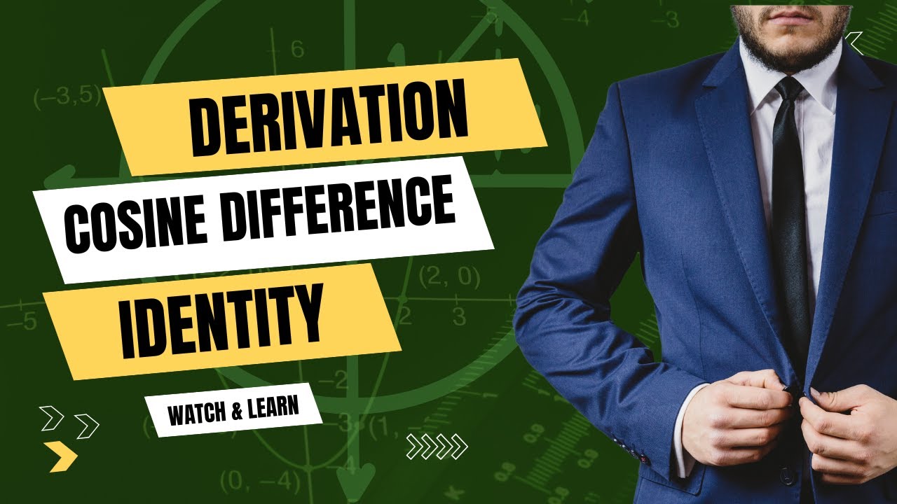 Derivation of Difference Identity for Cosine - YouTube