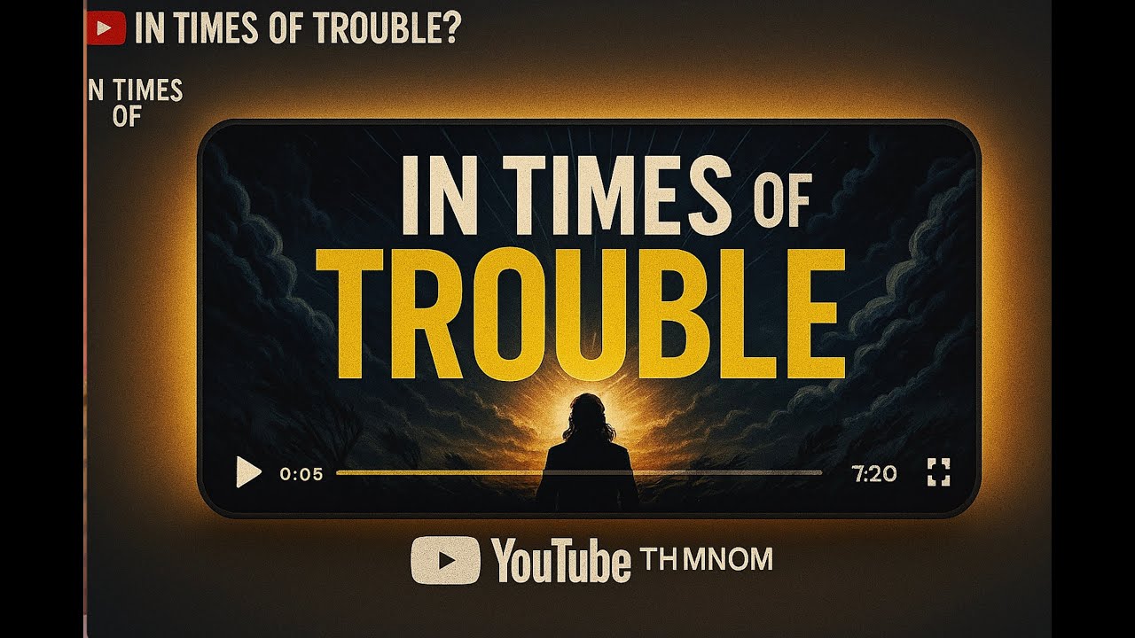 In Times Of Trouble - YouTube