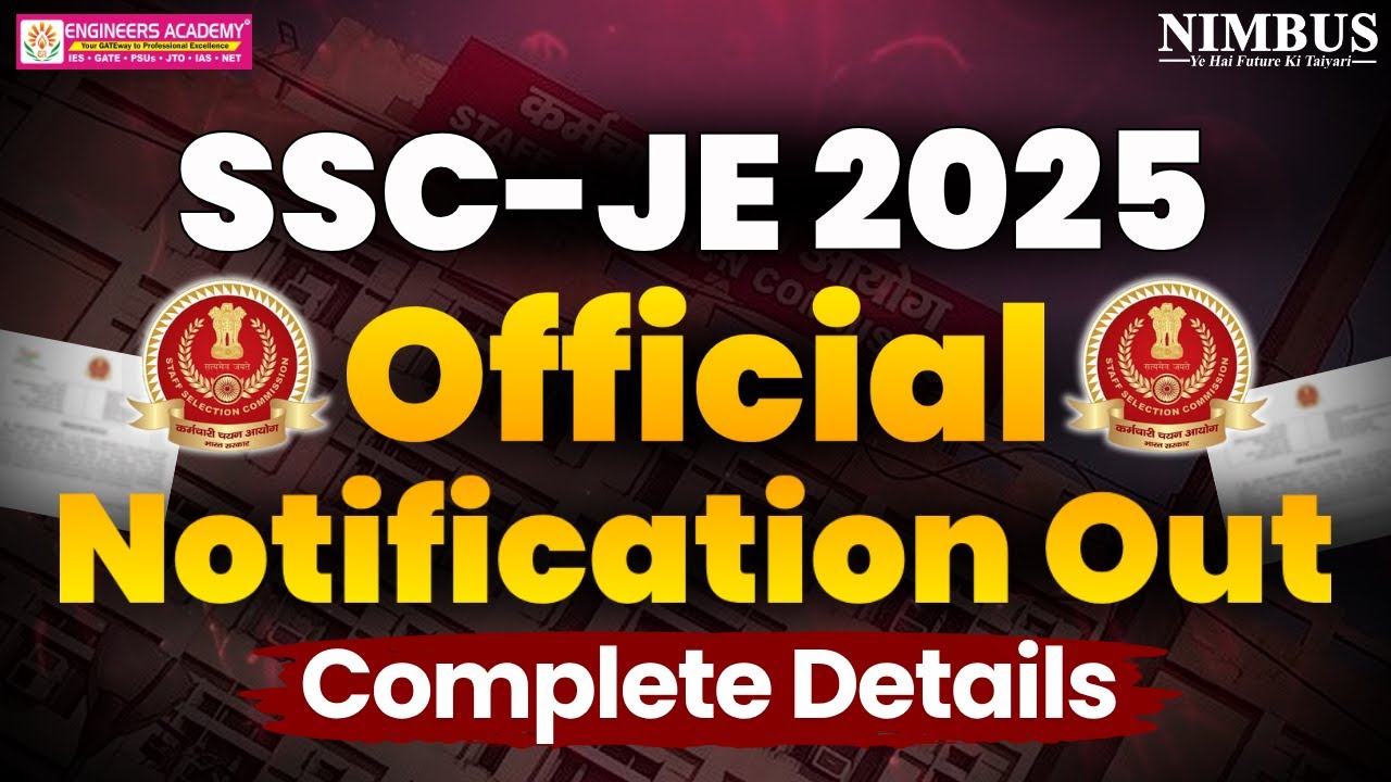 SSC JE 2025 Official Notification Out 🔥 | SSC JE 2025 Complete Details ...