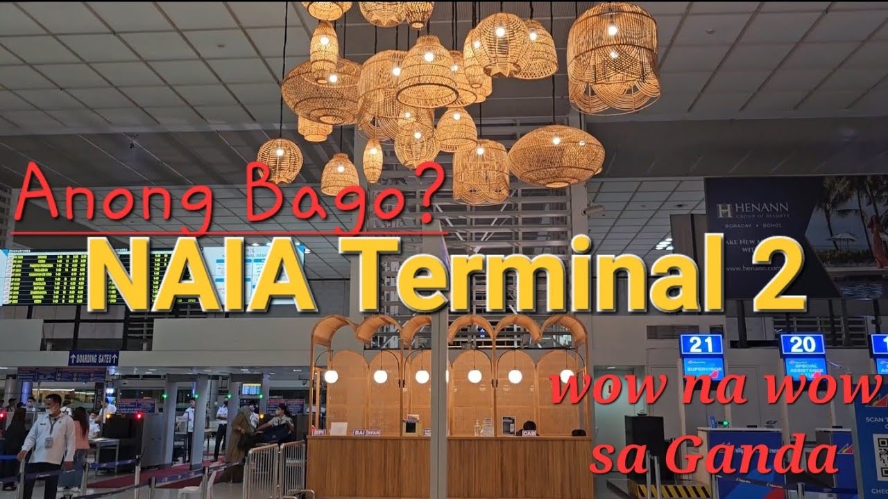 Mga Magandang Pagbabago Sa loob ng NAIA Terminal 2 #NAIAterminal2 # ...