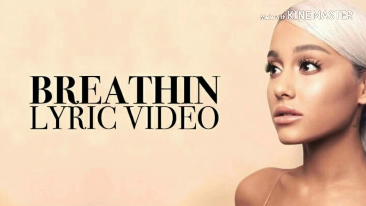 Ariana Grande - Breathin Lyrics - YouTube