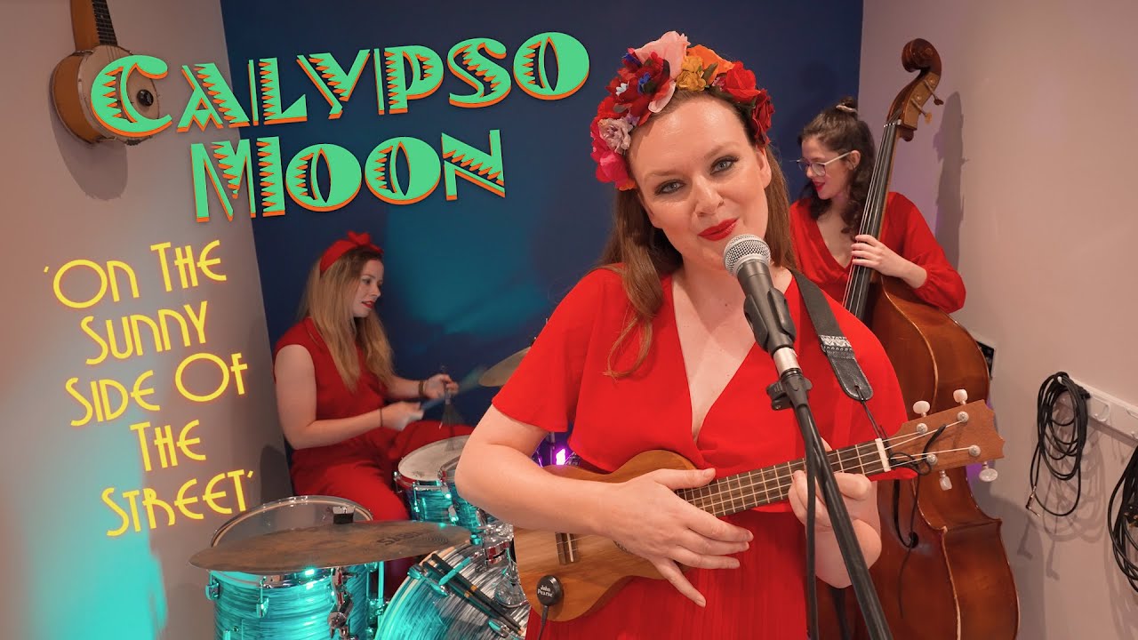 Calypso Moon 'On The Sunny Side Of The Street' CALYPSO MOON (live