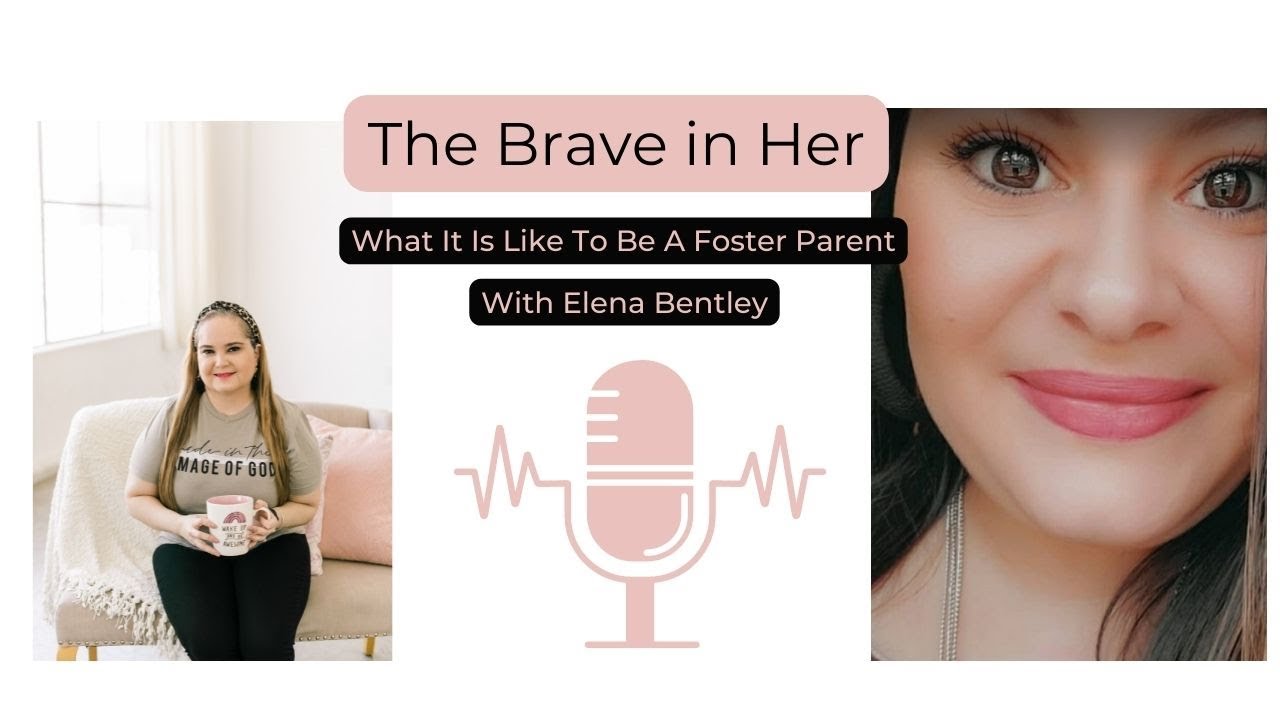 What It Is Like To Be a Foster Parent With Elena Bentley - YouTube
