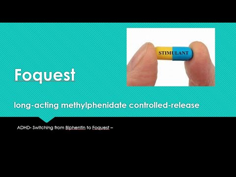 Foquest (Methylphenidate controlled release) - changing ADHD stimulant ...