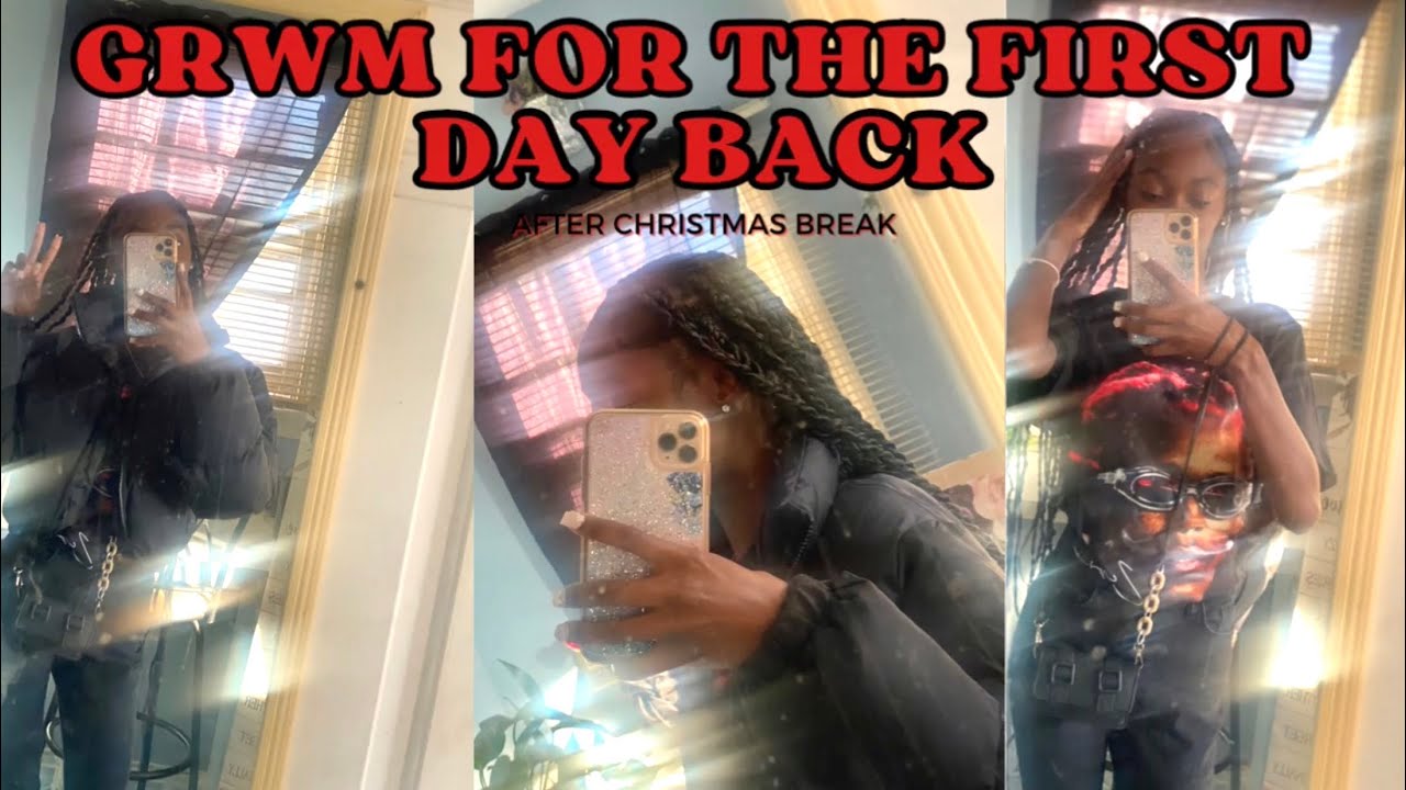 GRWM For The First Day Back After Christmas Break😁 ️📚 . - YouTube