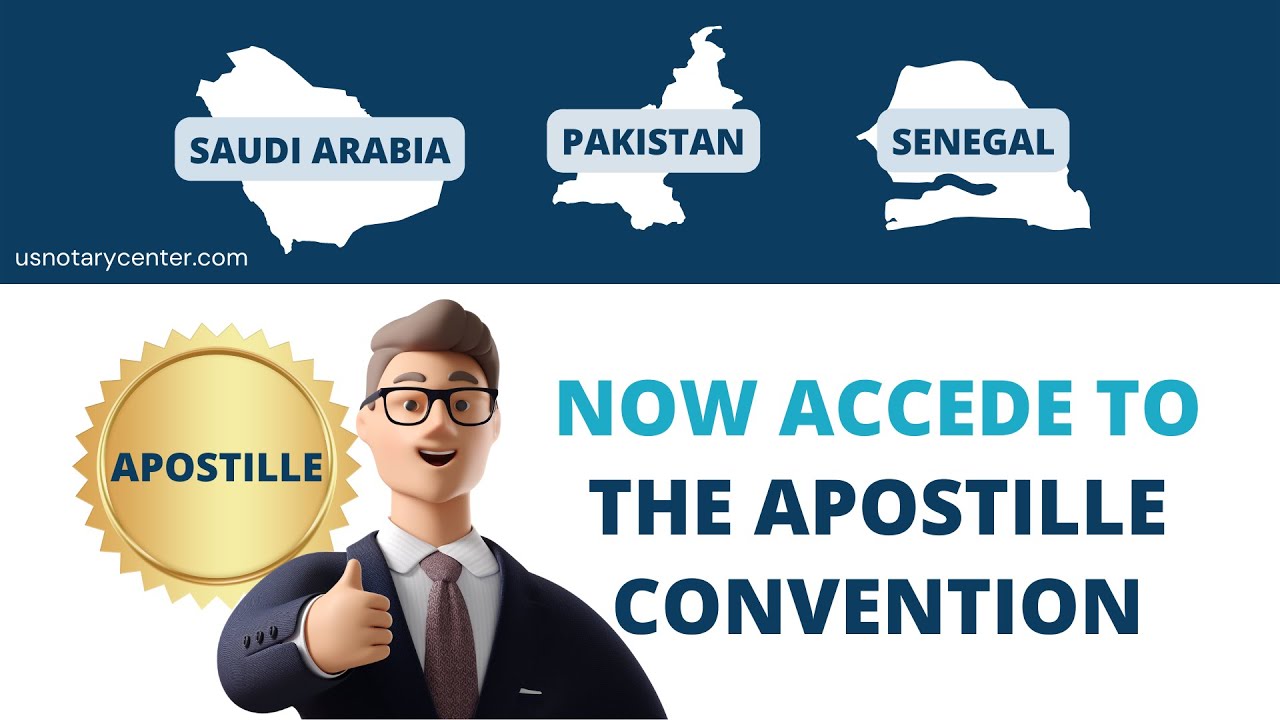 Saudi Arabia, Pakistan, and Senegal now accede to the Apostille ...