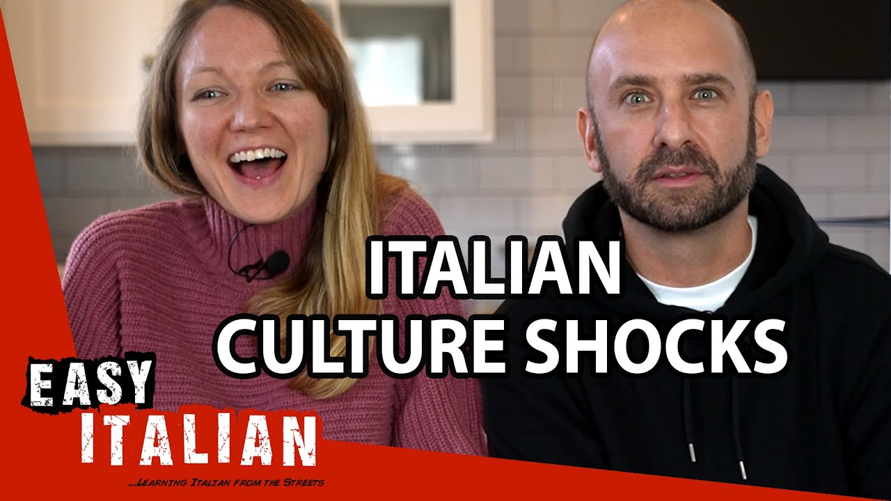 Living in Italy... Our Biggest Culture Shocks | Easy Italian 222 - YouTube