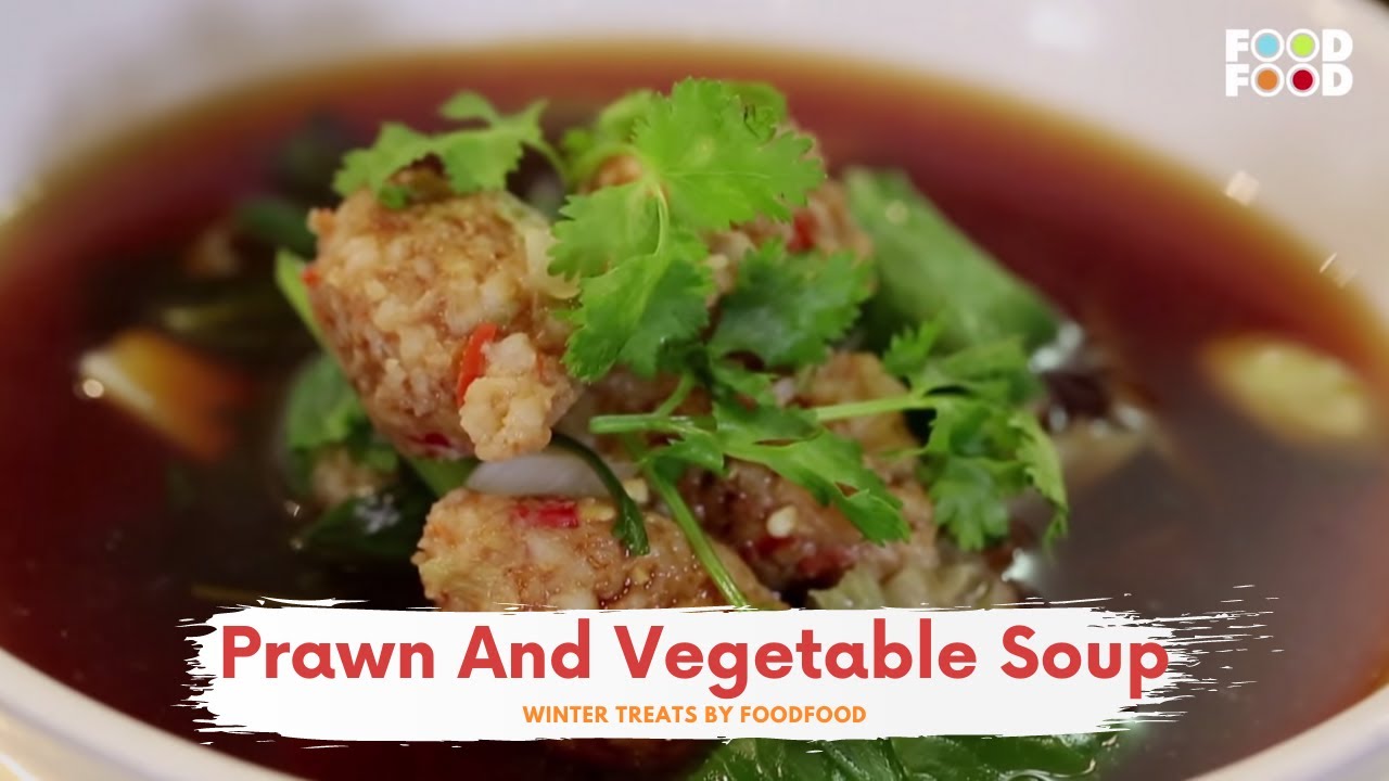 Prawn And Vegetable Soup | Chinese Easy & Healthy Seafood Soup Recipes ...